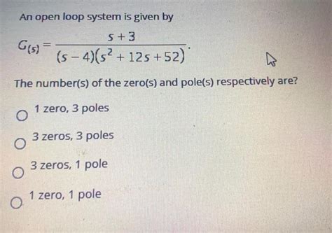 solved an open loop system is given by 5 3 g s s