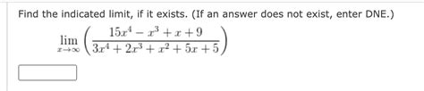 Solved Find The Indicated Limit If It Exists If An Answer