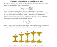 Answered Quantum Conductance Of Metal Atomic Wires As We Know Electrical Conductance G Of A
