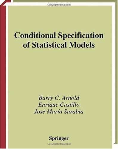 Conditional Specification Of Statistical Models Springer Series In Statistics 1999 Arnold