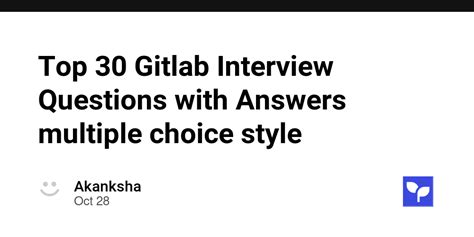 Top 30 Gitlab Interview Questions With Answers Multiple Choice Style