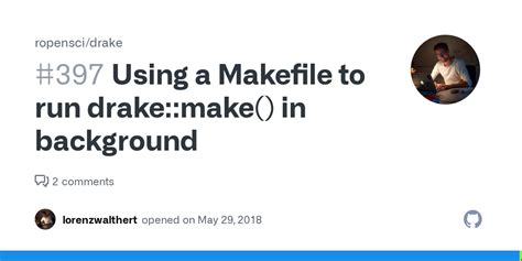 Using A Makefile To Run Drake Make In Background Issue Ropensci Drake Github