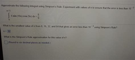 Solved Approximate The Following Integral Using Simpson S Chegg