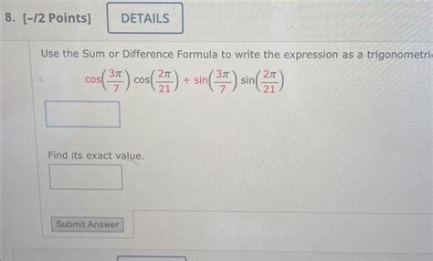 Solved Use The Sum Or Difference Formula To Write The Chegg Com