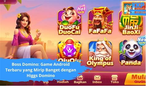 Boss Domino Game Android Terbaru Yang Mirip Banget Dengan Higgs Domino