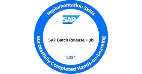 Implementation Skills 2024 Sap Batch Release Hub Was Issued By Sap To… Mai Gamal