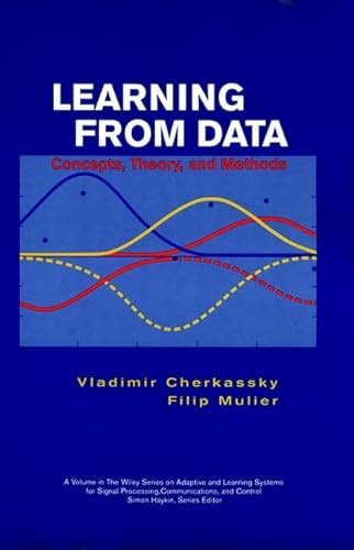 Learning From Data Concepts Theory And Methods Adaptive And