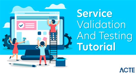 Service Validation And Testing Tutorial Defined Explained And Explored