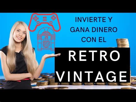 Como Y En Que Invertir En Objetos Retro Ganar Dinero Con Antig Edades