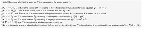 Solved 1 Point Determine Whether The Given Set S Is A