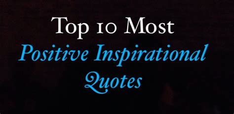 Top 10 Most Inspirational Quotes Quotesgram