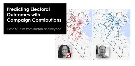 Predicting Electoral Outcomes With Campaign Contributions — Boston