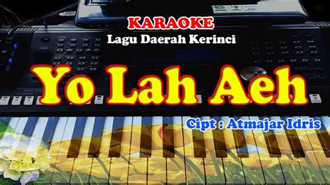 Lagu Daerah KERINCI YO LAH AEH KARAOKE YouTube