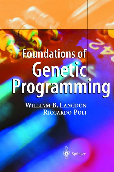 Foundations Of Genetic Programming Nhbs Academic And Professional Books