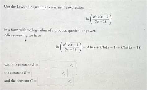 Solved Use The Laws Of Logarithms To Rewrite The Expression Chegg Com