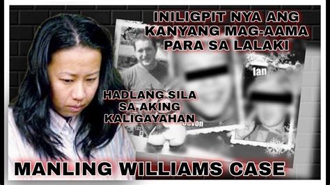 Nagkunwari Pang Inosente Manling Williams Case Tagalog True Crime