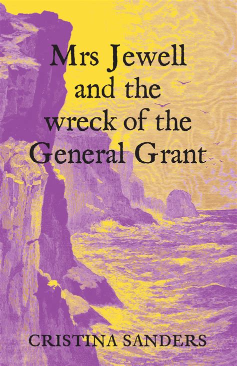 Book Review Mrs Jewell And The Wreck Of The General Grant By Cristina
