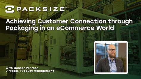 Achieving Customer Connection Through Ecommerce Packaging Blog Packsize