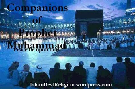 Companions Of The Prophet Muhammad Pbuh Islam Is The Best Religion On