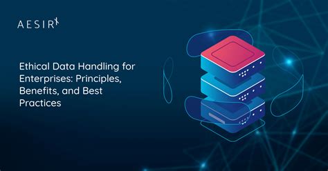 Ethical Data Handling For Enterprises