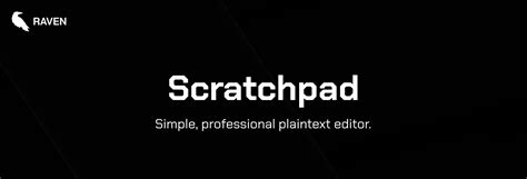 Github Ravendevteamscratchpad Simple Professional Plaintext Editor