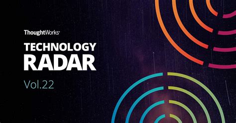 Technology Radar An Opinionated Guide To Technology Frontiers