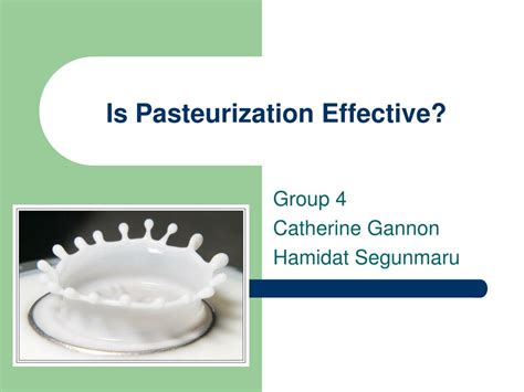 Ppt Is Pasteurization Effective Powerpoint Presentation Free Download Id 639633