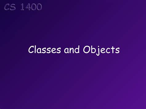 Ppt Classes And Objects Powerpoint Presentation Free Download Id2148472