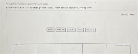 Solved Arrange the solutions in order of increasing acidity. | Chegg.com