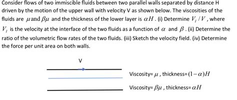 solved consider flows of two immiscible fluids between two