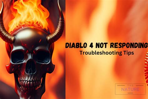 Diablo 4 Not Responding Troubleshooting Tips The Nature Hero
