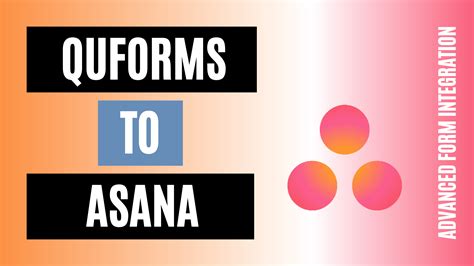 Asana Advanced Form Integration