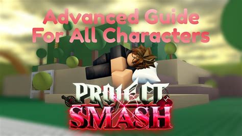 Project Smash Advanced Comboes For All Classes YouTube