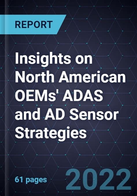 Insights On North American Oems Adas And Ad Sensor Strategies