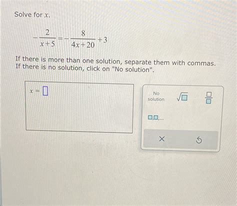 Solved Solve For X X X If There Is More Than One Chegg