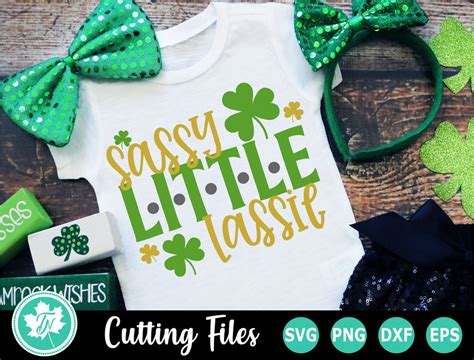 St Patricks Day Svg Sassy Little Lassie Svg So Fontsy