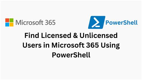 Find Licensed Unlicensed Users In Microsoft 365 Using PowerShell