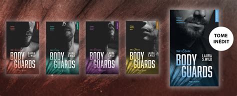 La Série Bodyguards De Laura S Wild Hugo Publishing