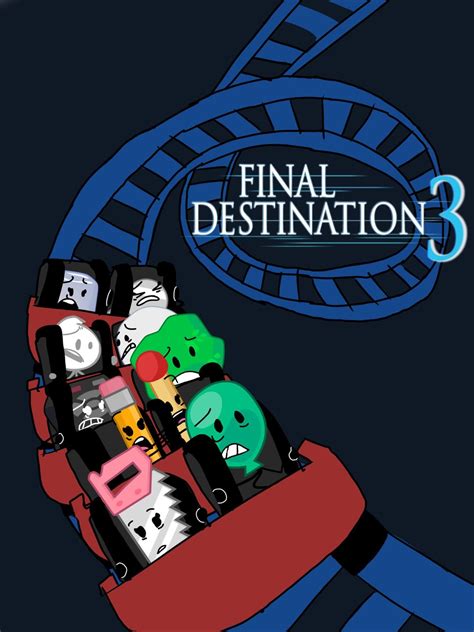 Idk If Anyone Here Knows About Final Destination But I Made This R Battlefordreamisland
