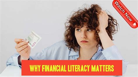 Why Financial Literacy Matters Youtube