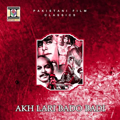 ‎akh Lari Bado Badi Pakistani Film Soundtrack Album By Various