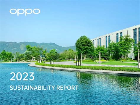 OPPO Releases Fourth Annual Sustainability Report Outlining Progress And Future Goals OPPO