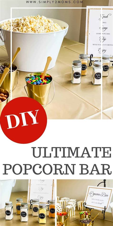 How To Create The Ultimate Popcorn Bar Simply2moms