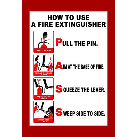 Fire To Properly Use A Fire Extinguisher Follow The Pass Method