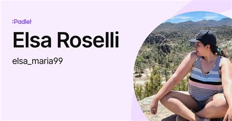 Elsa Roselli Elsamaria99 Profile Padlet
