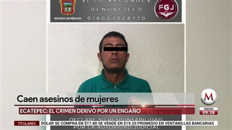 Fiscalía Detiene A Presuntos Feminicidas De Madre E Hija De Ecatepec