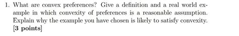 Solved 1 What Are Convex Preferences Give A Definition And