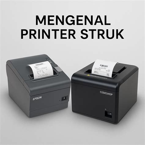 Mengenal Printer Struk