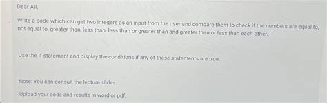 solved dear all write a c code which can get two integers as