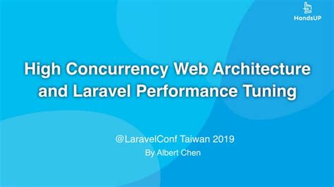 High Concurrency Architecture And Laravel Performance Tuning Ppt